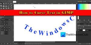 How To Curve Text In GIMP On PC