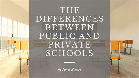 The Differences Between Public And Private Schools Boris Simon