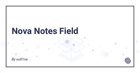 Notes Field Nova Packages