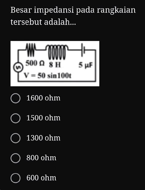 Besar Impedansi Pada Rangkaian Tersebut Adalah Gambar Rangkaian Listrik Dengan Resistor 500