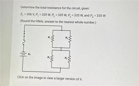 Solved Determine The Total Resistance For The Circuit Chegg