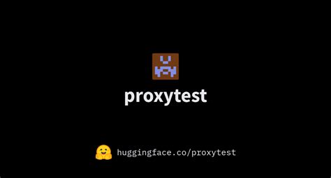 Proxytest Proxy Test Organization