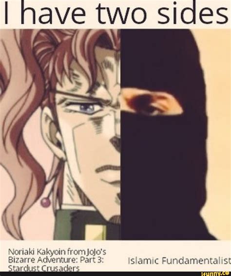Noriaki Kakyoin Memes I Nave Two Sides Noriaki Kakyoin From Jojos