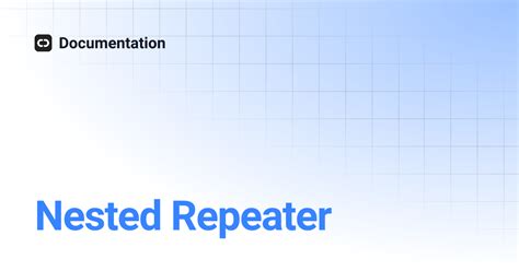 Nested Repeater Documentation