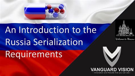 An Introduction To The Russia Serialization Requirements