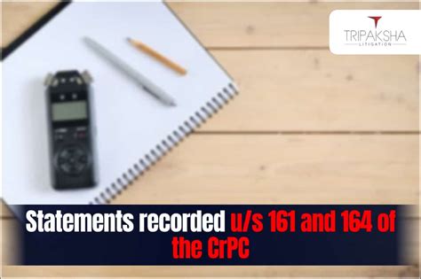 Explained Significance Of CrPC Section And Statements