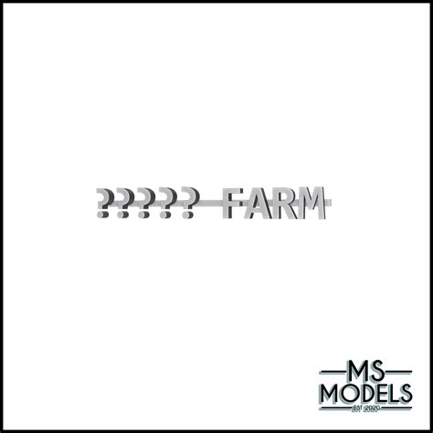 Custom Model Farm Sign Ms Models