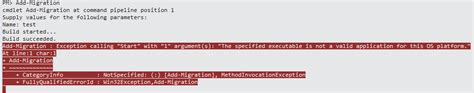 Add Migration Exception Calling Start With 1 Arguments The Specified Executable Is Not