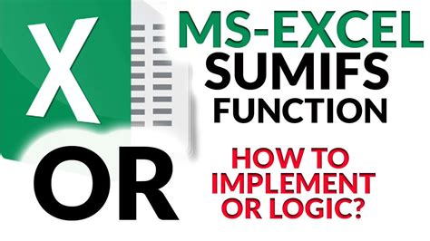 Excel Sumifs Function How To Implement Or Logic Download Xlsx Work File To Follow Along
