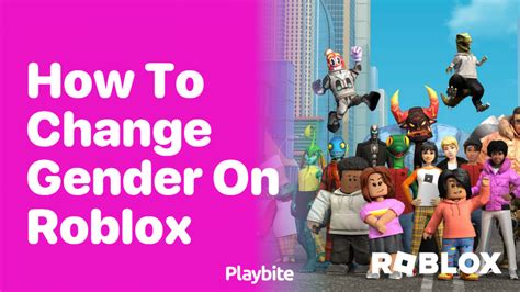How To Change Gender On Roblox A Simple Guide Playbite