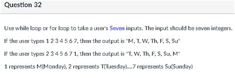 Solved Use While Loop Or For Loop To Take A User S Seven Chegg
