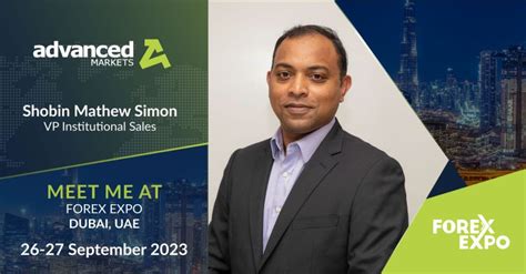Advanced Markets Group On Linkedin Connect With Shobin Mathew Simon At The Forex Expo Next Week