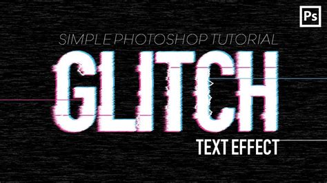 Simple Analog Glitch Text Effect Photoshop Tutorial Youtube