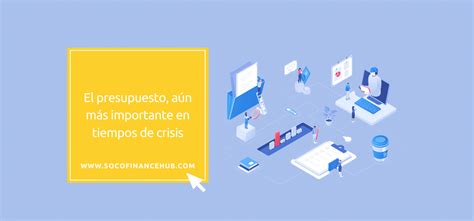 Presupuestos De Crisis Talento Financiero Soco Finance Hub