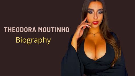 Theodora Moutinho Biography Wiki Age Height Net Worth