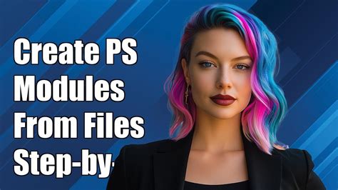 Creating Powershell Modules From Multiple Files A Step By Step Guide Youtube