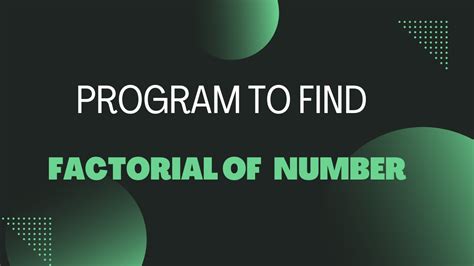 Program To Find Factorial Of Number Using C C Fundamentals Programming Youtube