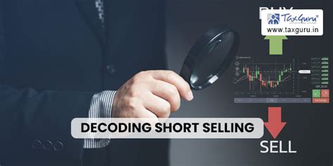 Decoding Short Selling A Comprehensive Exploration