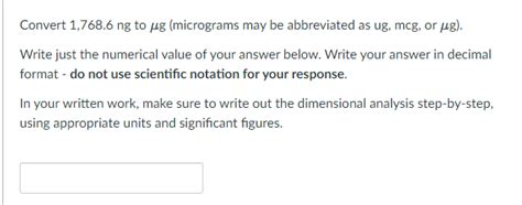 Solved Convert 1 768 6ng to μg micrograms may be Chegg com