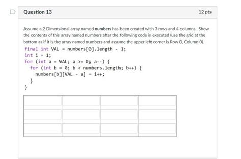 Solved Question Pts Assume A Dimensional Array Named Chegg