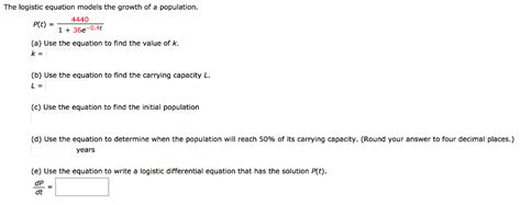 Solved The Logistic Equation Models The Growth Of A