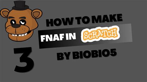 how to make a fnaf game in scratch part 3 youtube