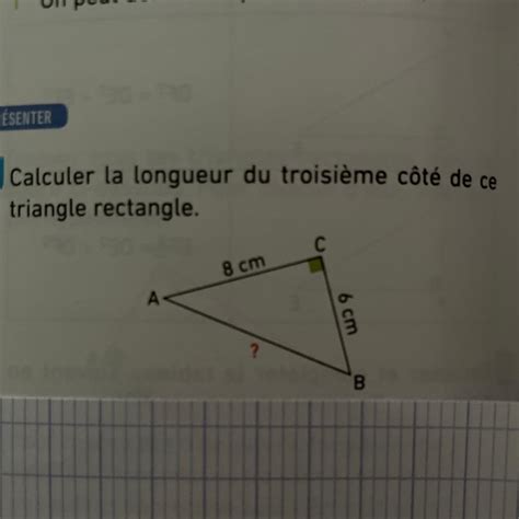 Calculer La Longueur Du Troisième Côté De Ce Triangle Rectangle Nosdevoirs Fr