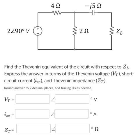 solved text 40w j5 2z90v 20 zl find the thevenin equivalent of the circuit with respect to z