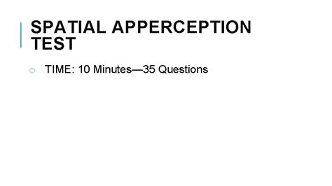 spatial apperception test o time 10 minutes 35
