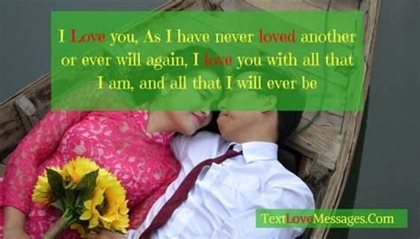 I Love You As I Have Never Loved Another Or Ever Will Again I Love You With All That I Am And