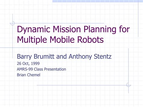 Ppt Dynamic Mission Planning For Multiple Mobile Robots Powerpoint Presentation Id5462225
