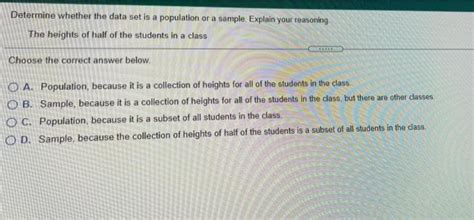 Solved Determine Whether The Data Set Is A Population Or A Chegg