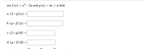 Solved Let F X X2 2x ﻿and G X 4x 4