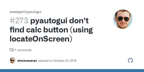 Pyautogui Dont Find Calc Button Using Locateonscreen · Issue 273 · Asweigart Pyautogui · Github