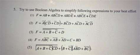 Solved 5 Try To Use Boolean Algebra To Simplify Following
