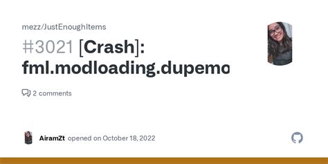Crash Fmlmodloadingdupemod · Issue 3021 · Mezzjustenoughitems