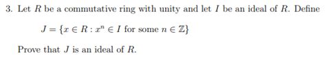 Solved 3 Let R Be A Commutative Ring With Unity And Let I