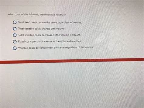 Solved Which One Of The Following Statements Is Not True 0