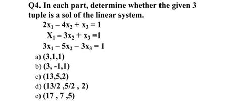 Solved Q4 In Each Part Determine Whether The Given 3 Tuple