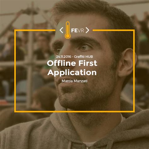 Offline First Application Fevr Frontenders Verona Eventi E Formazione Frontend Javascript