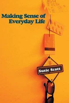 Libro Making Sense Of Everyday Life De Susie Scott Buscalibre Chile