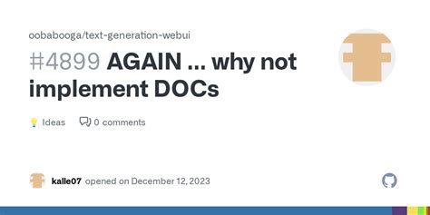 Again Why Not Implement Docs · Oobabooga Text Generation Webui · Discussion 4899 · Github