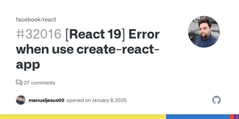 [react 19] error when use create react app · issue 32016 · facebook