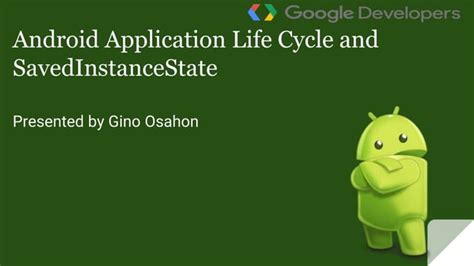 Presentation On Android Application Life Cycle And Saved Instancestate Ppt
