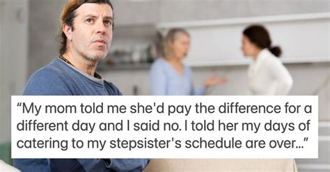 Groom Refuses To Plan His Wedding Around Stepsisters Busy Schedule