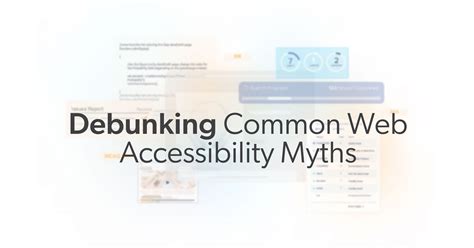 debunking common web accessibility myths 216digital