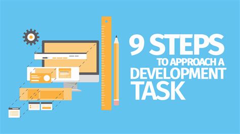 9 Steps To Approach A Development Task Simple Programmer