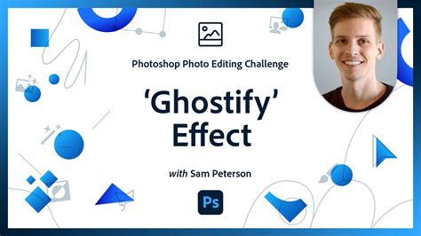 Ghostify Effect Photoshop Photo Editing Challenge YouTube