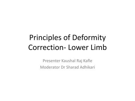 Principle Of Deformity Correction In Lower Limb Pptx