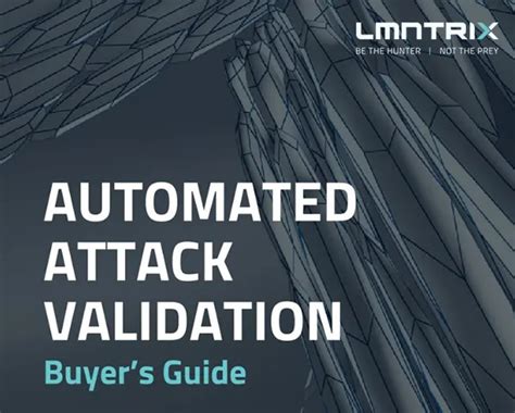 Automated Attack Validation Buyers Guide Lmntrix Resource Center Automated Attack Validation Buyers Guide Lmntrix Resource Center